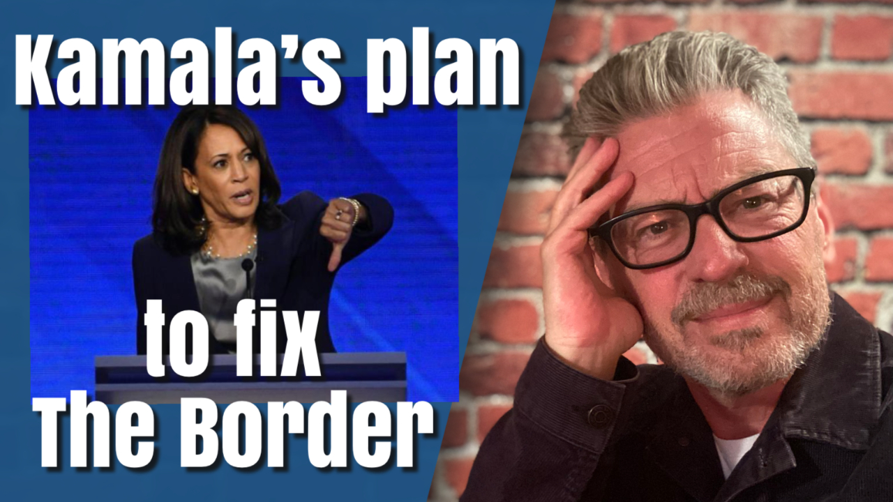 Kamala's Plan to Fix the Border - The Loftus Party