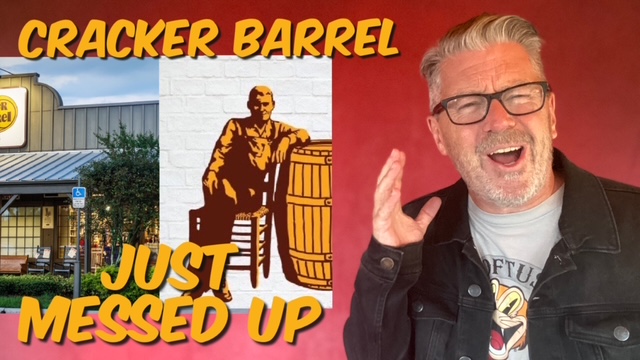 Cracker Barrel just messed up big time. - The Loftus Party